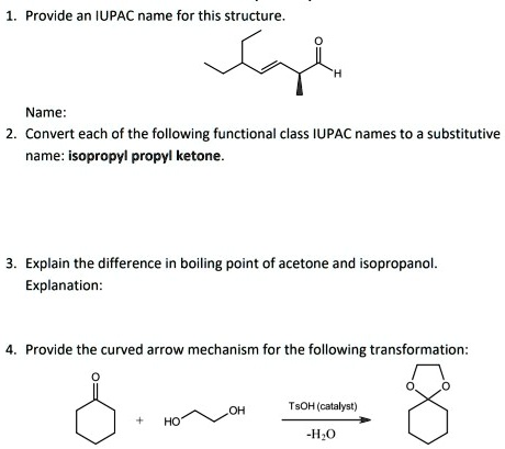 SOLVED:Provide an IUPAC name for this structure_ Name: Convert each of the following functional ...