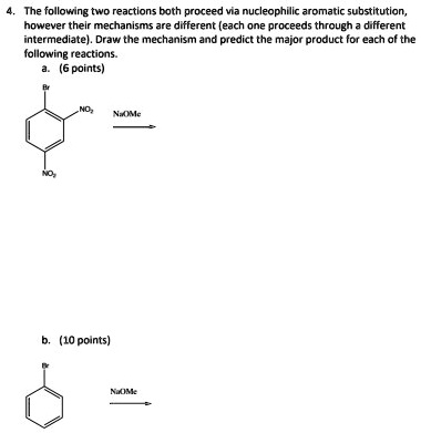 4. The following two reactions both proceed via nucleophilic...