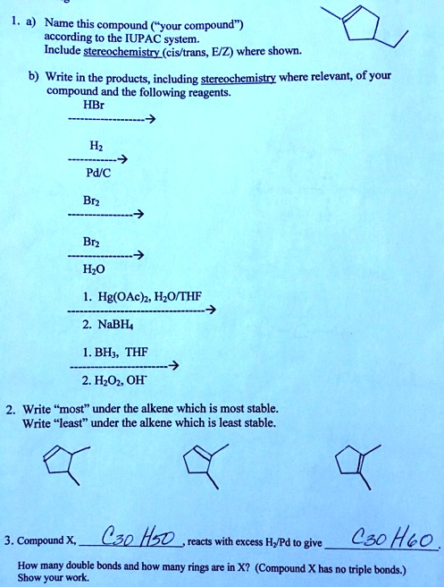 1. a) Name this compound ("your compound") according to the IUPAC system. Include ...