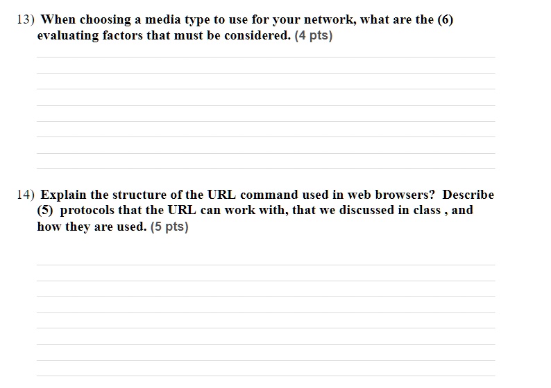 SOLVED: 13) When choosing a media type to use for your network, what are the 6 evaluating ...