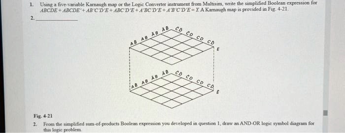 1. Using a five-variable Karnaugh map or the Logic Converter instrument ...