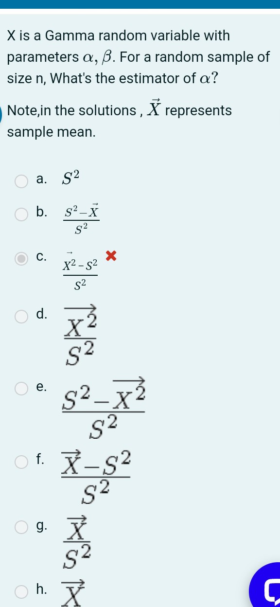 Solved X Is A Gamma Random Variable With Parameters α β For A Random Sample Of Size N Whats