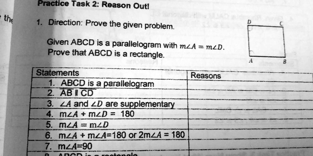 the MLAD D C Practice Task 2: Reason Out! 1. Direction: Prove the given problem. Given ABCD is a ...