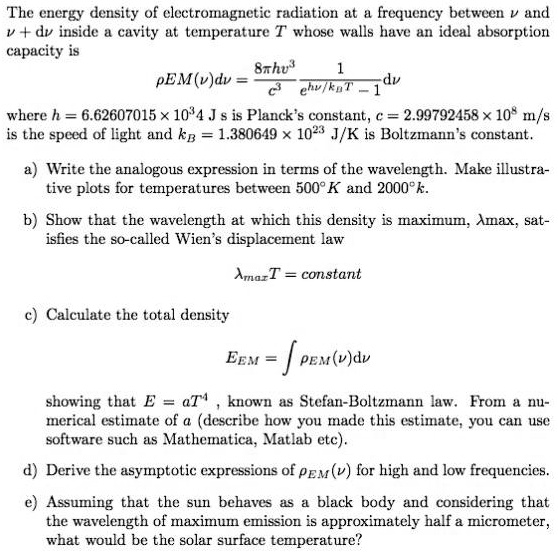 SOLVED: Quantum mechanics problems The energy density of electromagnetic radiation at a ...