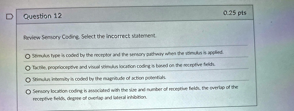 question 12 review sensory coding select the incorrect statement ...