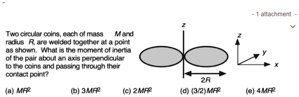 SOLVED: attachment Two circular coins each of mass Mand radius R; are ...