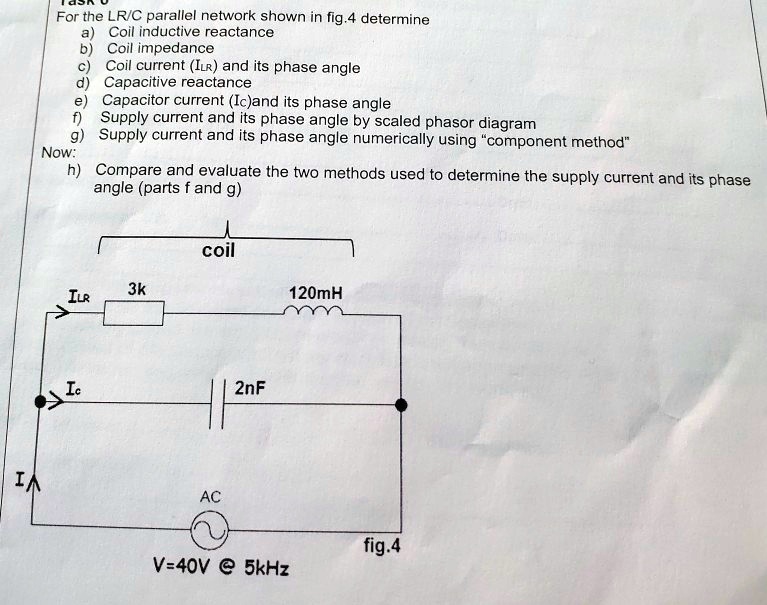For the LR/C parallel network shown in Fig. 4, determine: a) Coil ...