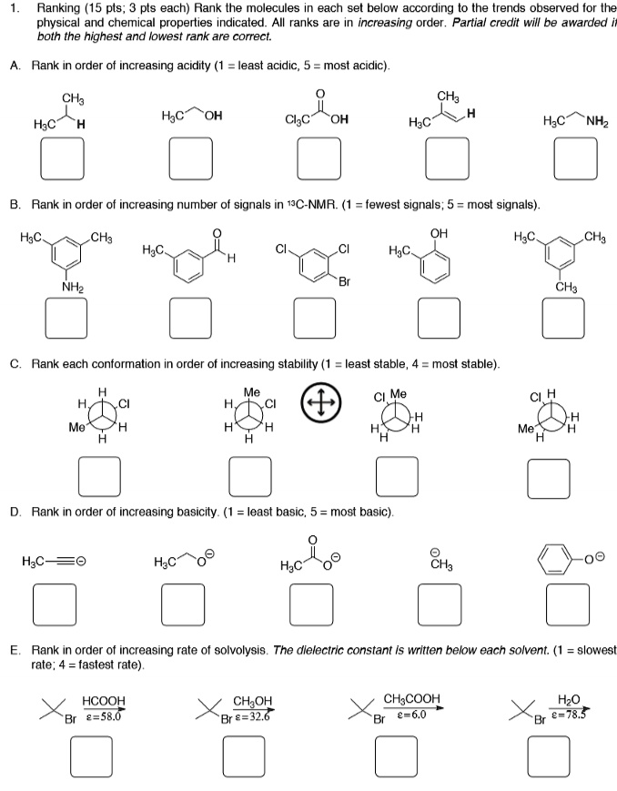 SOLVED: Ranking (15 pts 3 pts each) Rank the molecules each set below ...