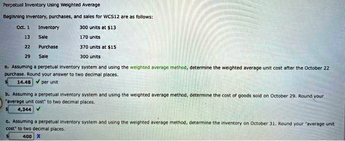 Perpetual Inventory Using Weighted Average Beginning inventory ...