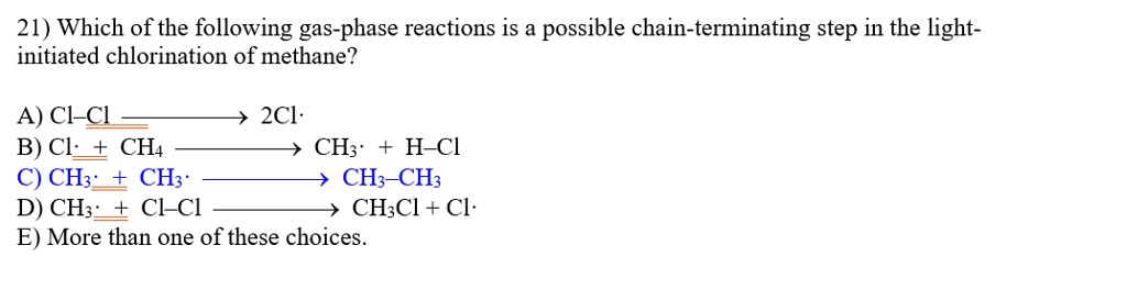 21 which of the following gas phase reactions is a possible chain ...