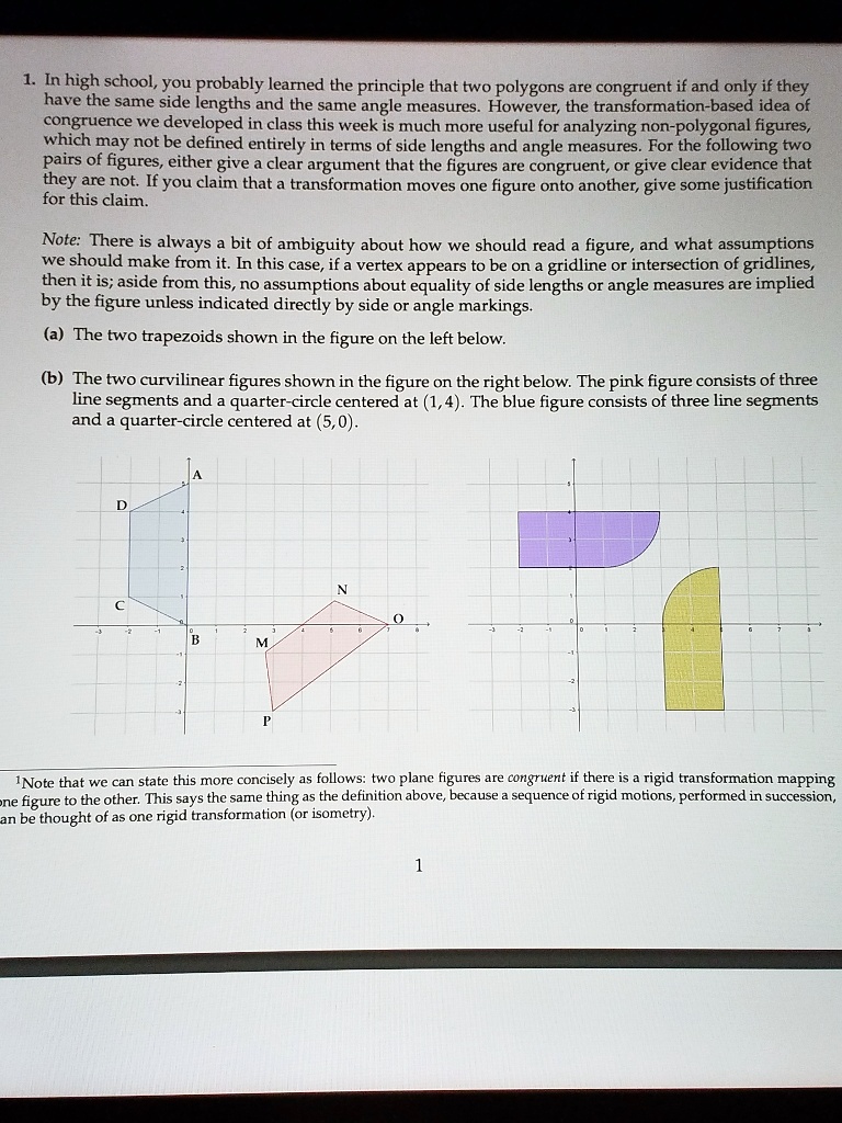 SOLVED: In high school, you probably learned the principle that two polygons are congruent if ...
