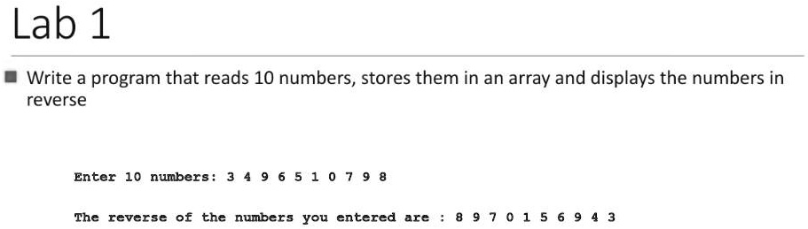 Solved Using Java Lab 1 Write A Program That Reads 10 Numbers Stores Them In An Array And