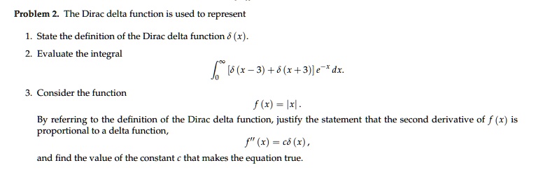 problem 2 the dirac delta function is used to represent 1 state the ...