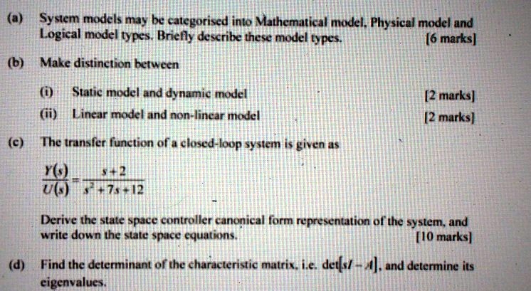 SOLVED: a) System models may be eategorised into Mathematical model.Physical model and Logical ...