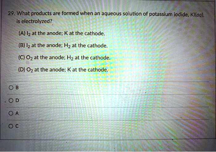 SOLVED: 29. What products are formed when an aqueous solution of ...