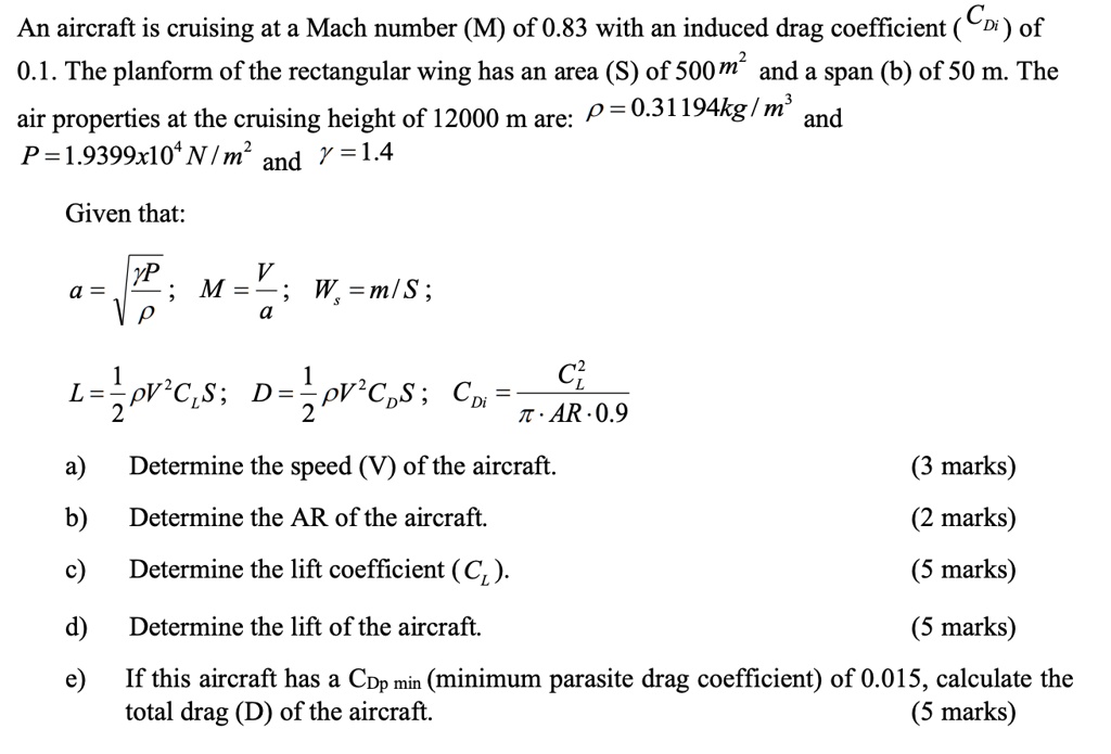 SOLVED: An aircraft is cruising at a Mach number (M) of 0.83 with an ...
