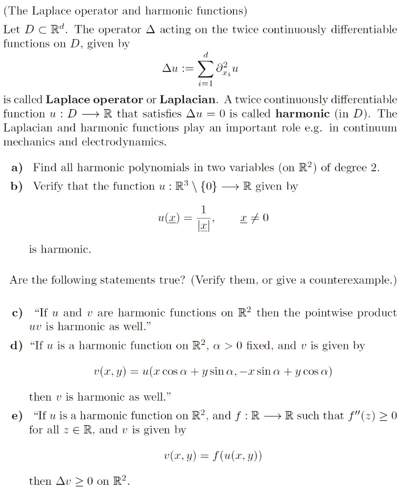 the laplace operator and harmonic fuctions let d rd the operator acting on the twice ...