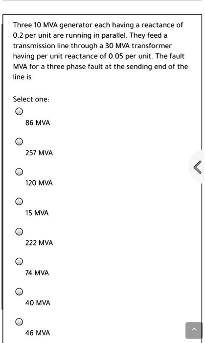 Three 10 MVA generator each having a reactance of 0.2 per unit are ...