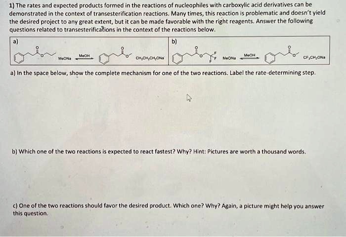 1) The rates and expected products formed in the reactions of ...