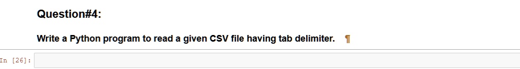 Solved Please Help Asap Python Question4 Write A Python Program To Read A Given Csv File