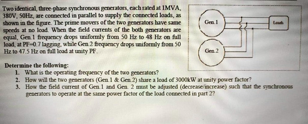 SOLVED: Texts: Two identical three-phase synchronous generators, each rated at 1 MVA, 380V, 50 ...
