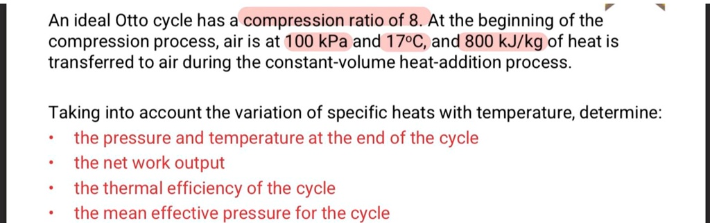 SOLVED: An ideal Otto cycle has a compression ratio of 8 . At the ...