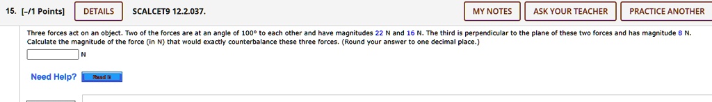 Solved Three Forces Act On An Object Two Of The Forces Are At An Angle Of 100° To Each Other