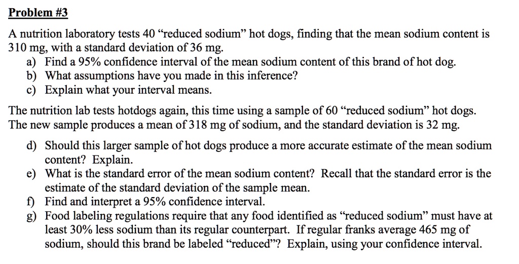 problem a nutrition laboratory tests 40 reduced sodium hot dogs finding ...