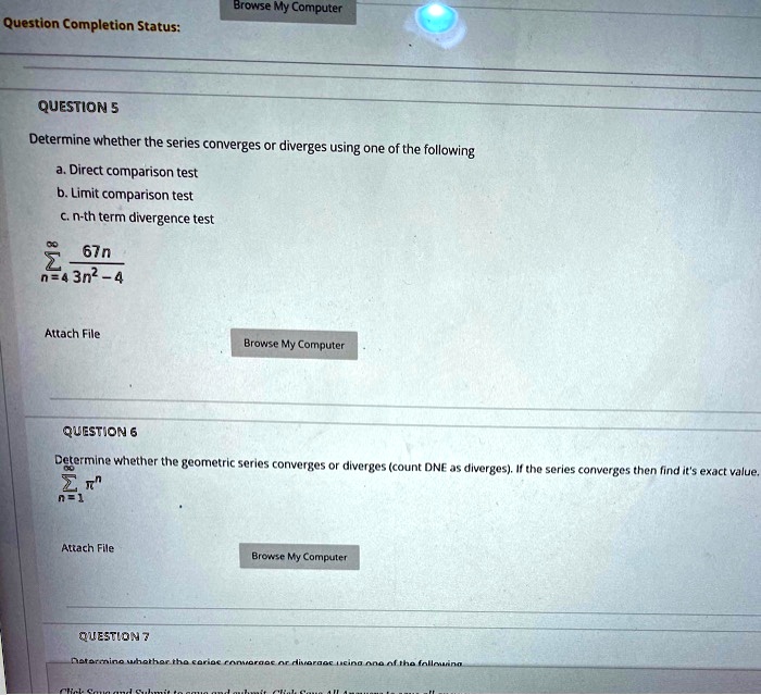 SOLVED:Browse My Computer Question Completion Status: QUESTION Determine whether the series ...