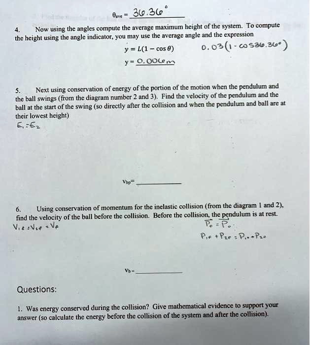 SOLVED: Osv4 36.36 Now using the angles compute the average maximum height ofthe system: To ...