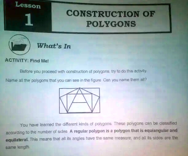 Lesson 1 CONSTRUCTION OF POLYGONS What's In ACTIVITY: Find Me! Before ...