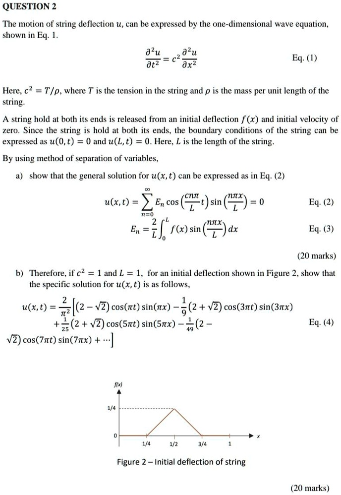 SOLVED: The motion of string deflection u can be expressed by the one-dimensional wave equation ...