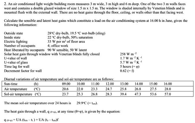 SOLVED: An air-conditioned lightweight building room measures 3 m wide, 3 m high, and 6 m deep ...
