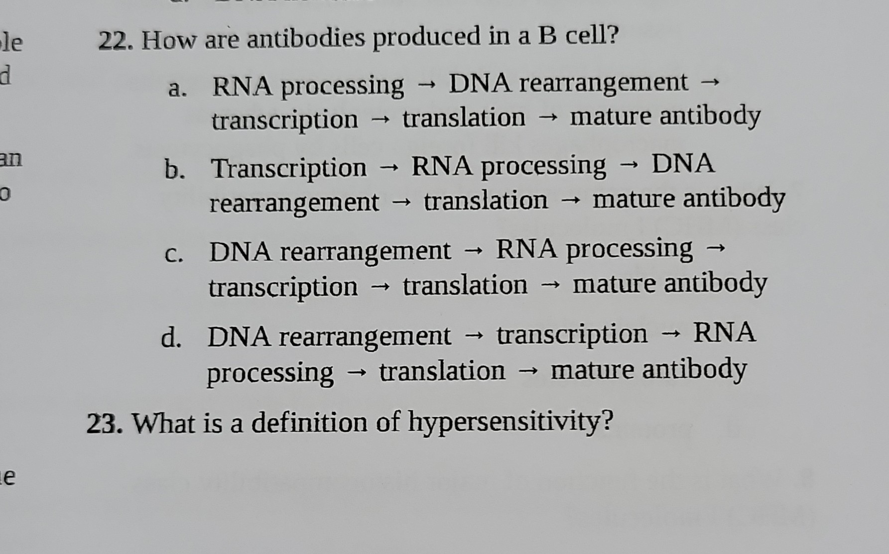 22. How are antibodies produced in a B cell? a. RNA processing → DNA ...