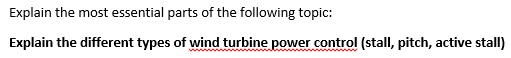 SOLVED: Explain the most essential parts of the following topic ...