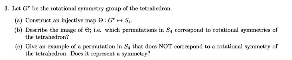 SOLVED: Let Gr be the rotational symmetry group of the tetrahedron. a ...