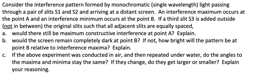 SOLVED:Consider the interference pattern formed by monochromatic ...