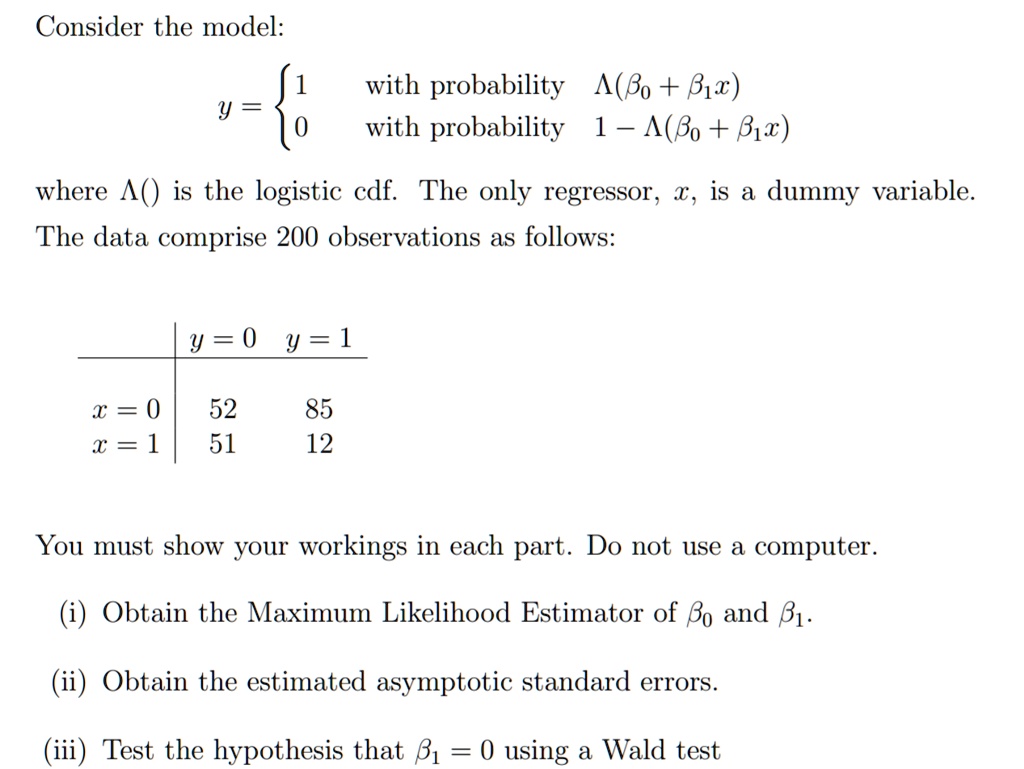 SOLVED: Consider the model: with probability A(Bo + B1x) with probability 1 - A(Bo + B1x) y = o ...