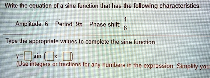 SOLVED: Write the equation of a sine function that has the following ...