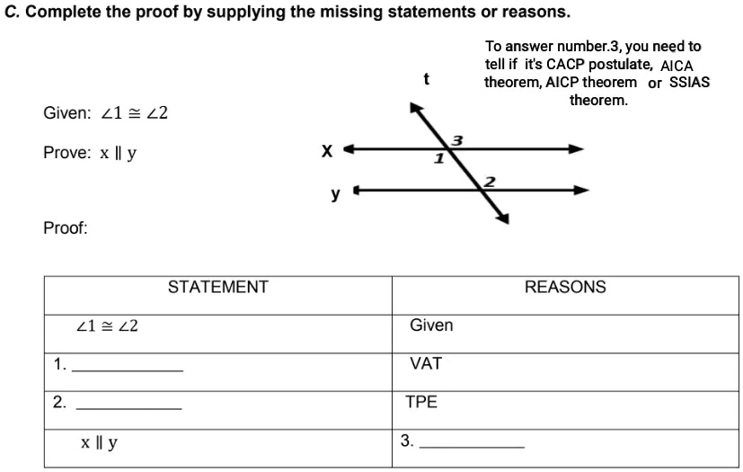 C Complete The Proof By Supplying The Missing Statements Or Reasons Given ∠ 1 ≅∠ 2 Prove X ∥