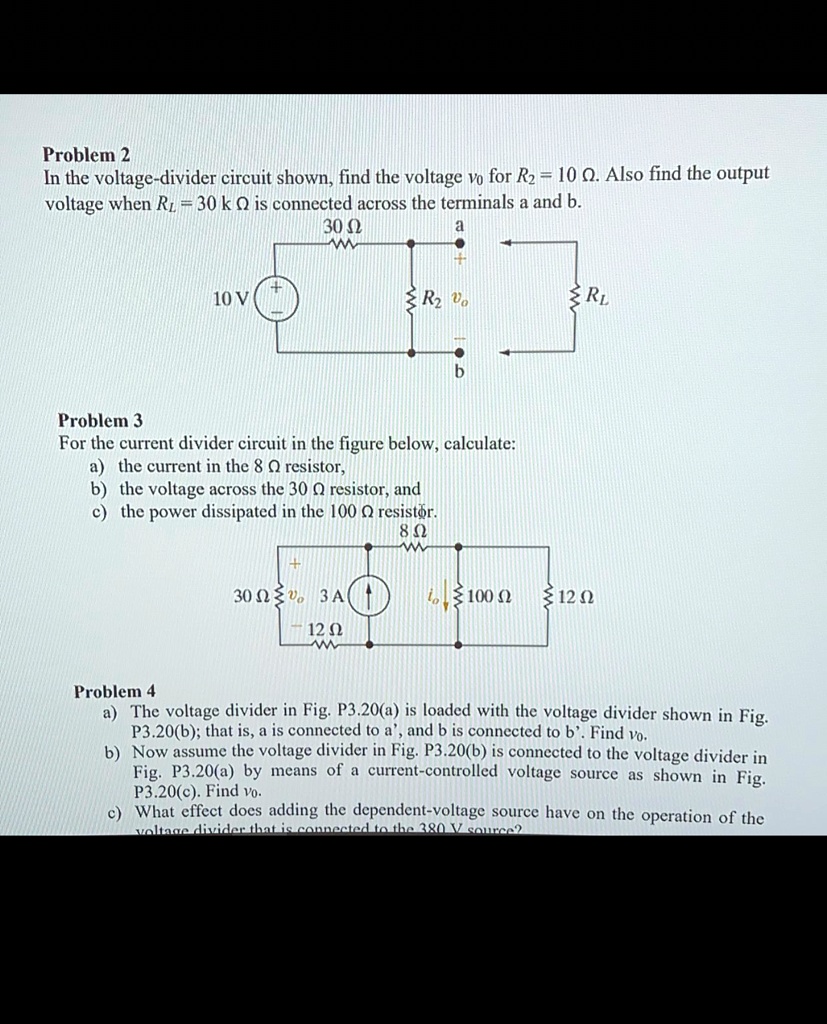 SOLVED: Problem2 In the voltage-divider circuit shownfind the voltage ...