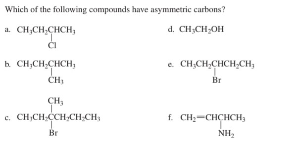 which of the following compounds have asymmetric carbons a d mathrmch3 ...