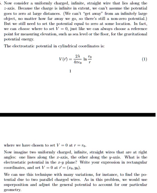 now consider a uniformly charged infinite straight wire that lies along the 2 axis because the ...