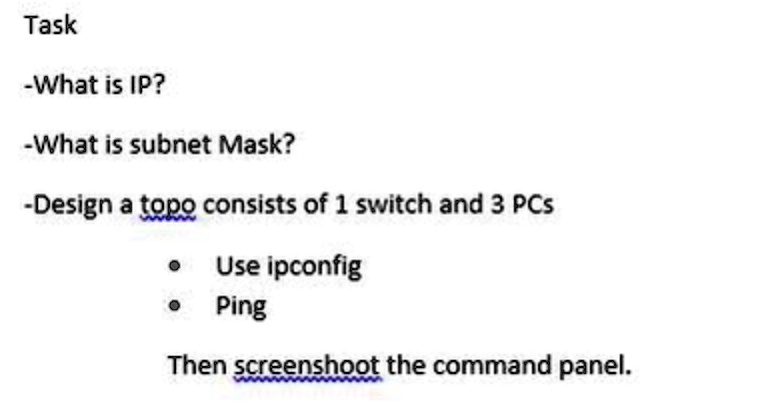 SOLVED: Texts: Task -What is IP? -What is subnet mask? -Design a ...