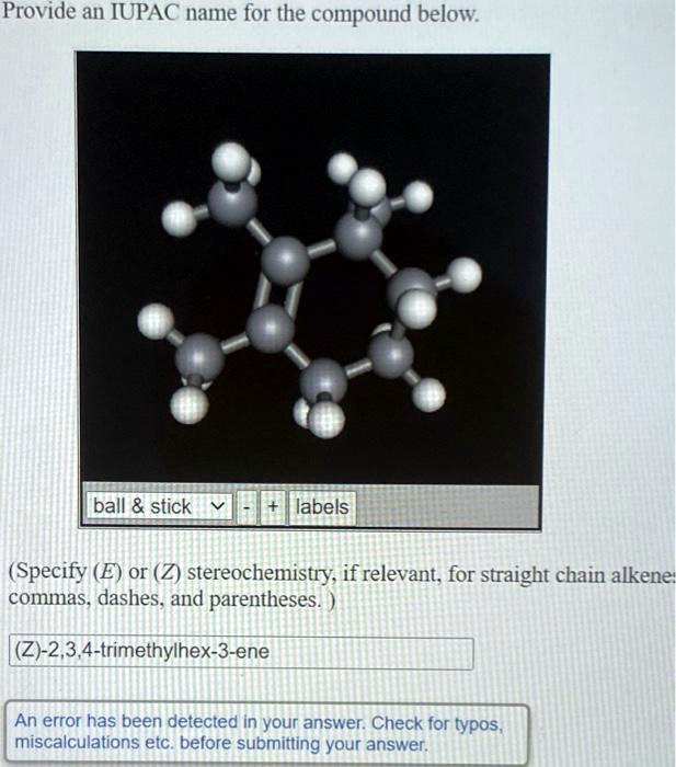 Provide an IUPAC name for the compound below. ball stick labels ...