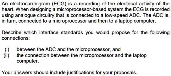 SOLVED: An electrocardiogram (ECG) is a recording of the electrical activity of the heart. The ...