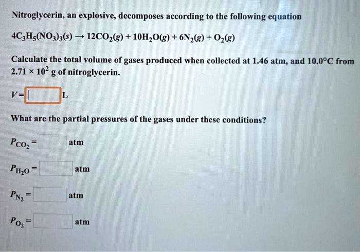 nitroglycerin an explosive decomposes according to the following ...