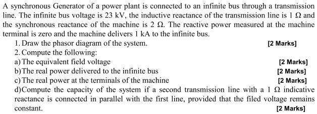 SOLVED: 1 and 2 all parts please A synchronous Generator of a power plant is connected to an ...