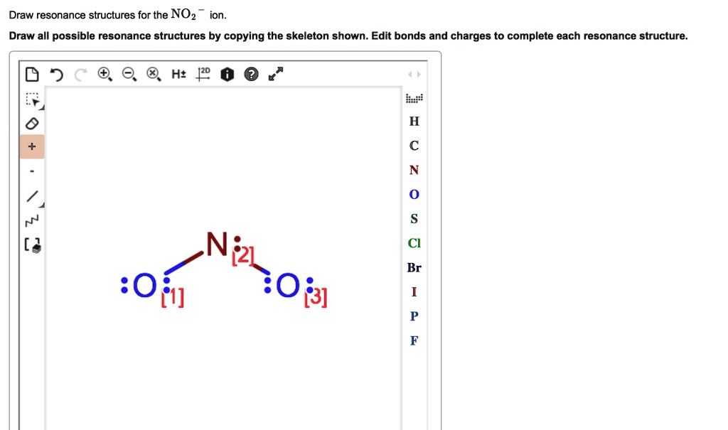 SOLVED: Draw resonance structures for the NO2- ion. Draw all possible resonance structures by ...