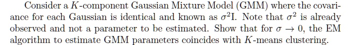 Consider a K-component Gaussian Mixture Model (GMM) where the ...